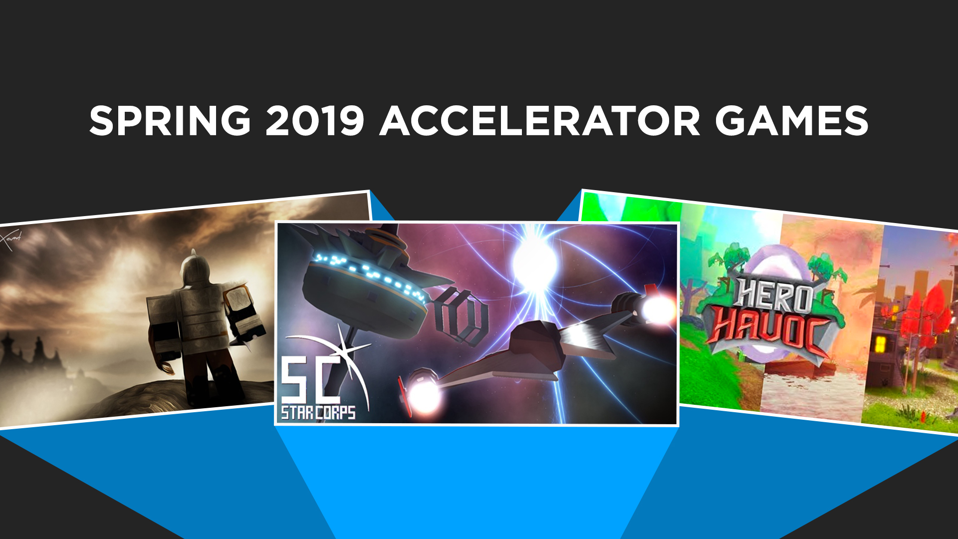 Spring 2019 Accelerator Games: DarkBlox, Star Corps!, Hero Havoc ...